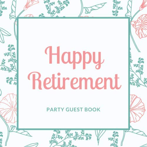 Happy Retirement Party Guest Book: Pink & Mint Happy Retirement Guest ...