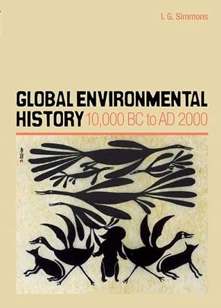 Amazon.com: Global Environmental History: 10,000 BC to AD 2000: ...