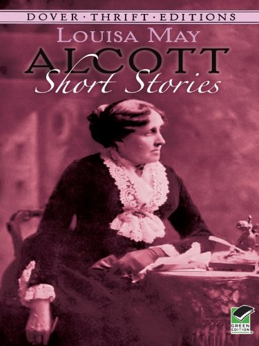Short Stories (Dover Thrift Editions) - Kindle edition by Alcott, Louisa May. Literature ...