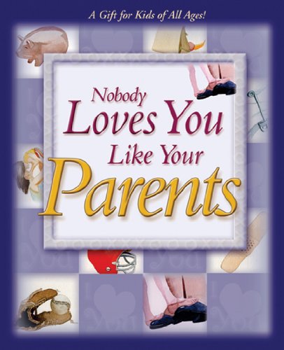Buy Nobody Loves You Like Your Parents Book Online at Low Prices in ...