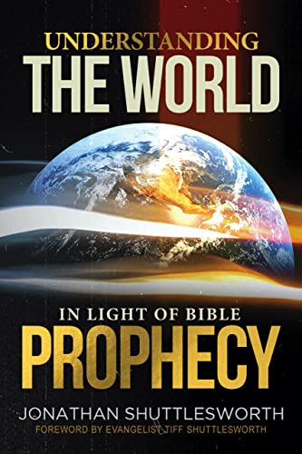 Understanding the World in Light of Bible Prophecy eBook ...