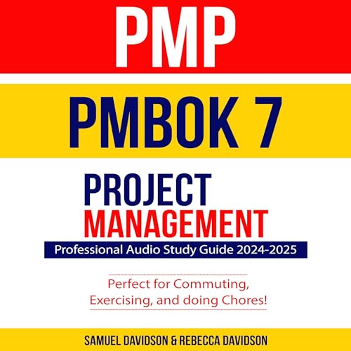 Amazon.com: PMP PMBOK 7 Project Management Professional Audio Study Guide 2024-2025: Perfect for ...