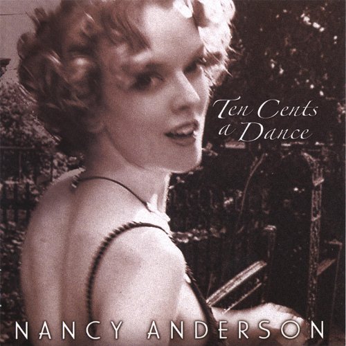 Amazon.com: Ten Cents A Dance : Nancy Anderson: Digital Music