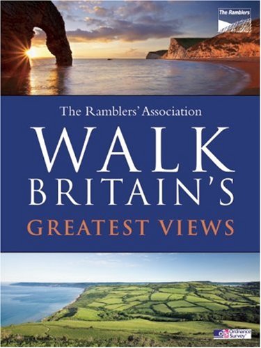 Walk Britain's Greatest Views: Ramblers' Association: 9780711221963 ...