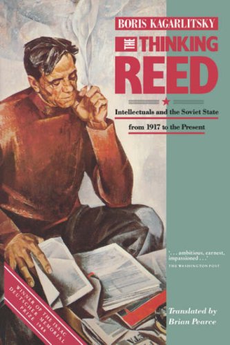 『Thinking Reed: Intellectuals and the Soviet Stateto the - 読書メーター