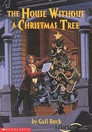 The House Without a Christmas Tree by Rock, Gail (1998) Paperback: Gail ...