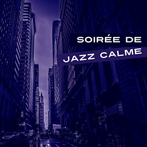 Amazon Music - Jazz SensuelのSoirée de jazz calme – Jazz musique, Doux ...