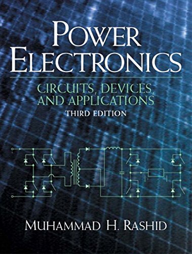 Power Electronics: Circuits, Devices and Applications (3rd Edition): Rashid, Muhammad H ...