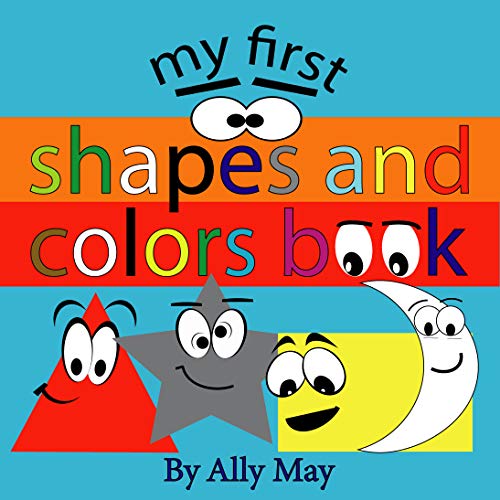 My first shapes and colors book eBook : May, Ally: Amazon.co.uk: Kindle ...
