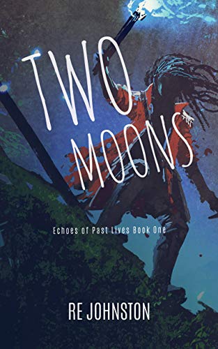Book review of Two Moons - Readers' Favorite: Book Reviews and Award ...