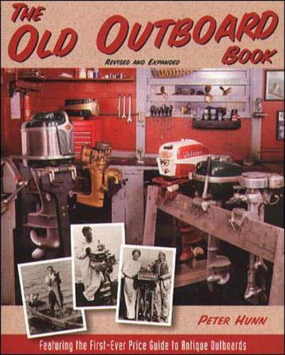 The Old Outboard Book: Peter Hunn: 9780070312814: Amazon.com: Books