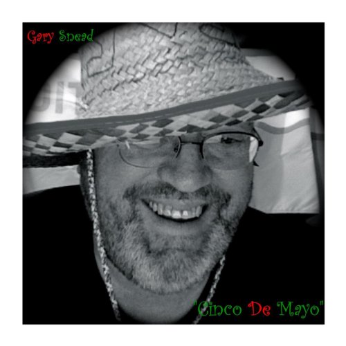 Écouter Cinco De Mayo par Gary Snead sur Amazon Music Unlimited