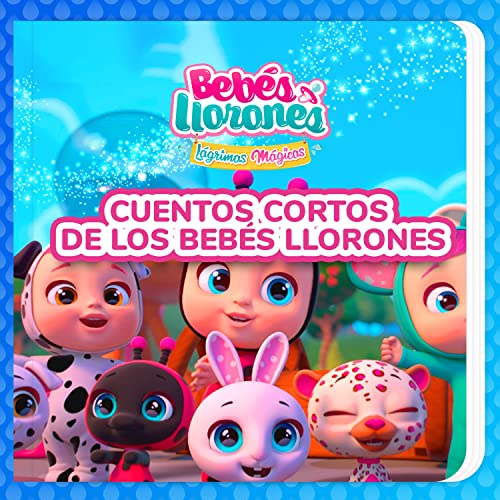 Riproduci Cuentos cortos de Los Bebés Llorones (en Castellano) di Bebés ...