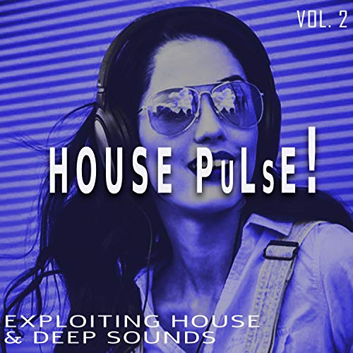 Play House Pulse!, Vol. 2 by VARIOUS ARTISTS on Amazon Music Unlimited