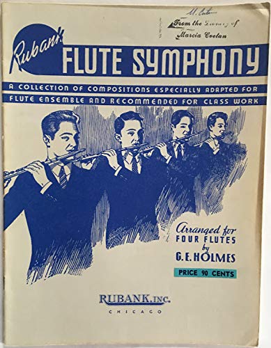 Rubank Flute Symphony A Collection of Compositions Especially Adapted ...