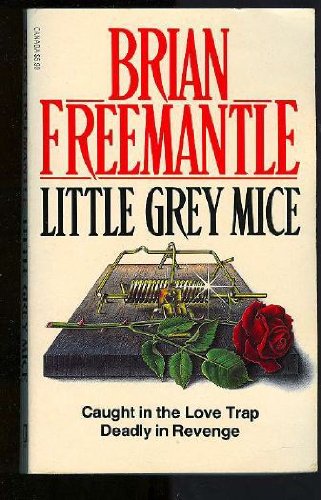 Little Grey Mice: Freemantle, Brian: 9780099933502: Amazon.com: Books