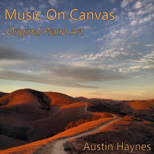 Écouter Music On Canvas par Austin Haynes sur Amazon Music Unlimited