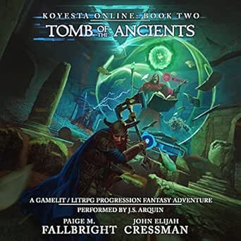 Amazon.com: Koyesta Online-Tomb of the Ancients: A GameLit / LitRPG Progression Fantasy ...