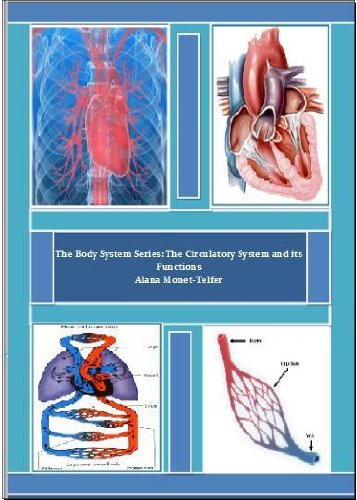 The Body System Series: The Cardiovascular/Circulatory System and its ...