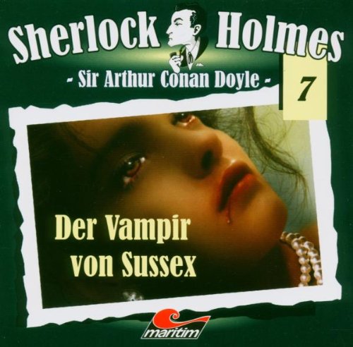 Arthur Conan Doyle - Sherlock Holmes 7: Der Vampir von Sussex - Amazon ...