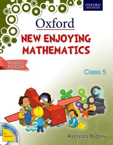 NEW ENJOYING MATHEMATICS REVISED EDITION BOOK 5: Aashalata Badami ...