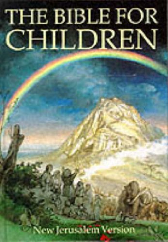 New Jerusalem Version (The Bible for Children) : Bagot, Jean-Pierre ...