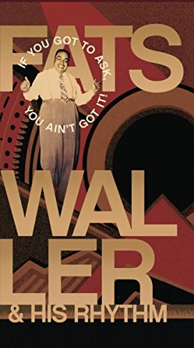 Play If You Got To Ask, You Ain't Got It! by Fats Waller on Amazon Music