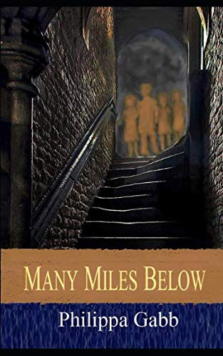 Many Miles Below: Gabb, Philippa: 9781796680874: Amazon.com: Books