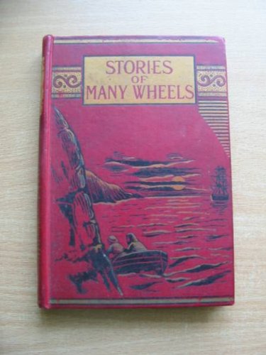 STORIES OF MANY WHEELS: Amazon.co.uk: Forster, William J.: Books