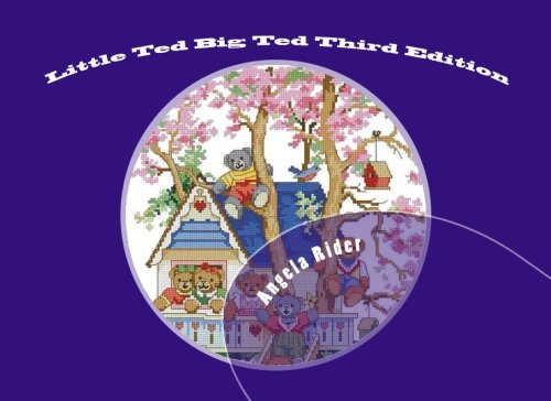 Little Ted Big Ted Third Edition: Stories 7,8, and 9: Rider, Angela ...