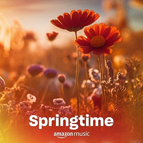 Springtime Playlist on Amazon Music Unlimited