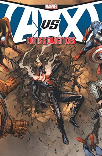 Avengers vs. X-Men: Consequences : Raney, Tom, Brooks, Mark, Kurth ...