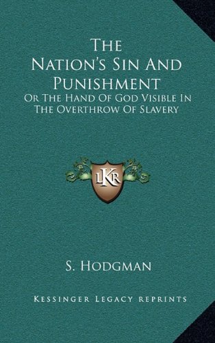 Buy The Nation's Sin and Punishment: Or the Hand of God Visible in the ...