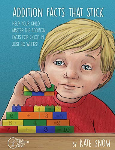 Buy Addition Facts That Stick Help Your Child Master The Addition Facts For Good In Just Six 