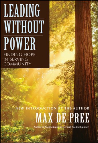 Leading Without Power: Finding Hope in Serving Community, Paperback ...