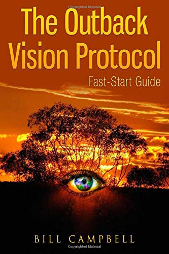 Outback Vision Protocol: The Ultimate Guide How To Improve and Cure ...