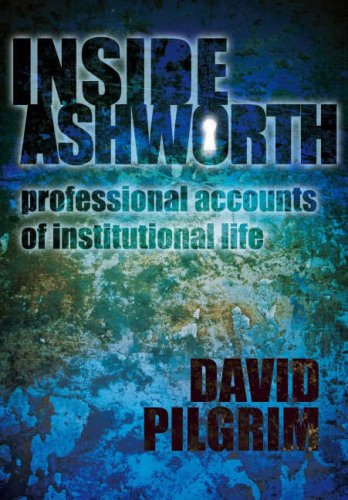 Inside Ashworth: Professional Reflections of Institutional Life: Amazon ...