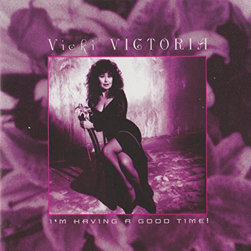 Amazon Music - Vicki VictoriaのI'm Having a Good Time! - Amazon.co.jp