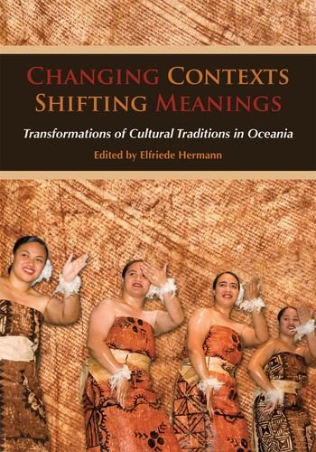 Changing Contexts, Shifting Meanings: Transformations of Cultural ...