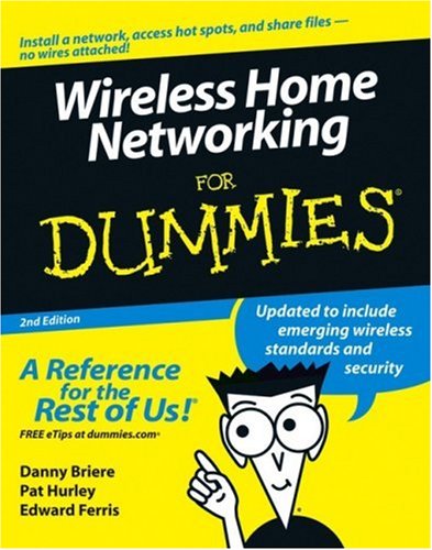 Wireless Home Networking For Dummies, 2nd Edition: Amazon.co.uk: Books