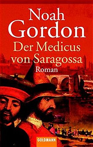 Amazon.com: Der Medicus von Saragossa.: 9783442451142: Gordon, Noah: Books