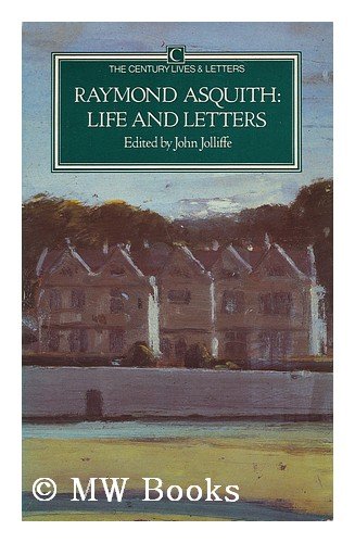 Raymond Asquith: Life and Letters: Jolliffe, John: 9780712614917 ...
