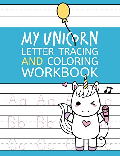 My Unicorn Letter Tracing and Coloring Workbook: 8.5 x 11 Inch ...
