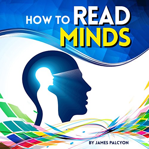How to Read Minds: The Essential Guide to Learning Cold Reading ...