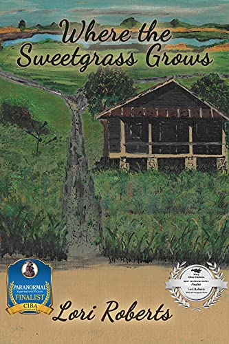 Where The Sweetgrass Grows (Lowcountry Ghost Trilogy Book 2) - Kindle edition by Roberts, Lori ...