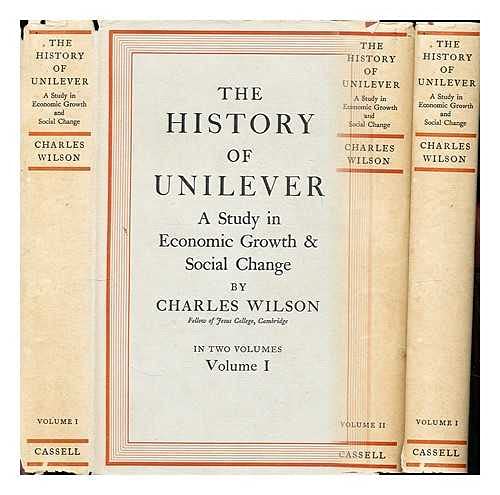 The history of Unilever : a study in economic growth and social change ...