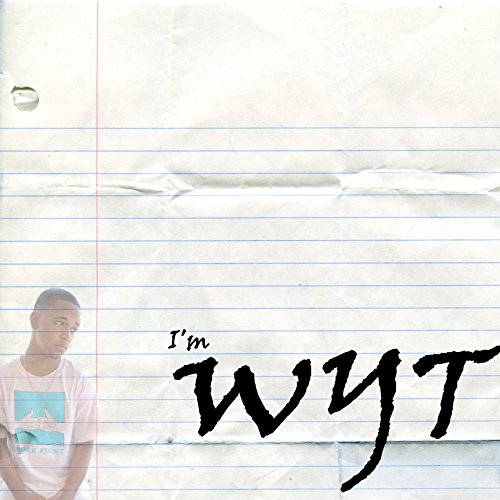 Play I'm Wyt by WYT on Amazon Music