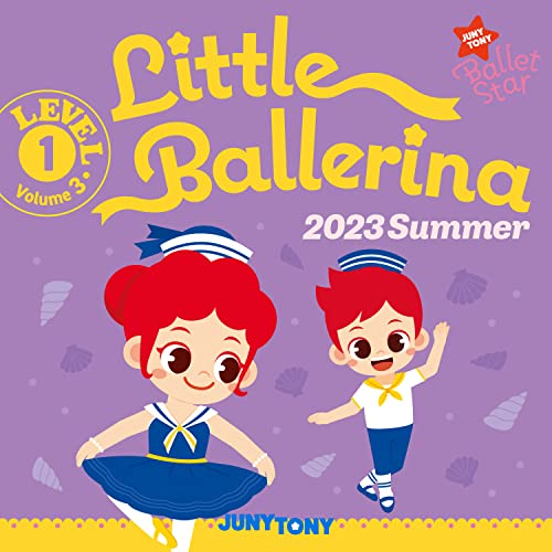 Play 주니토니 발레스타 Little Ballerina Level 1 (2023 Summer) by JunyTony on ...