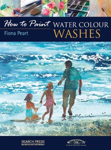 How to Paint: Water Colour Washes: Peart, Fiona: 9781844483662: Books ...