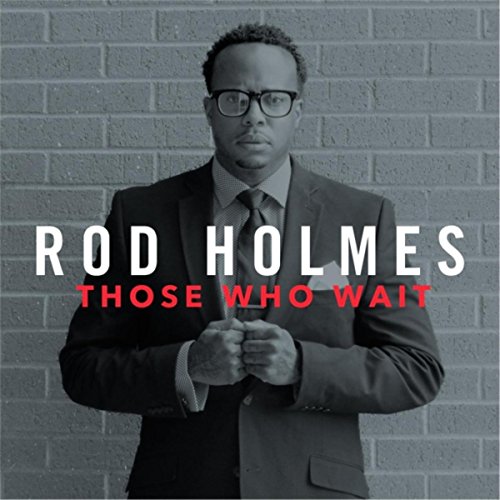 Amazon.com: Those Who Wait : Rod Holmes: Digital Music